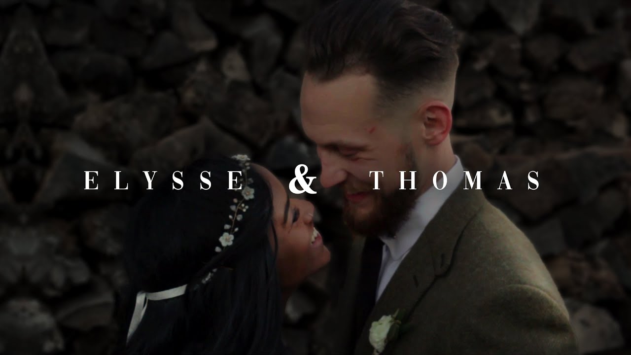Elysse and Thomas | Wedding Film - YouTube