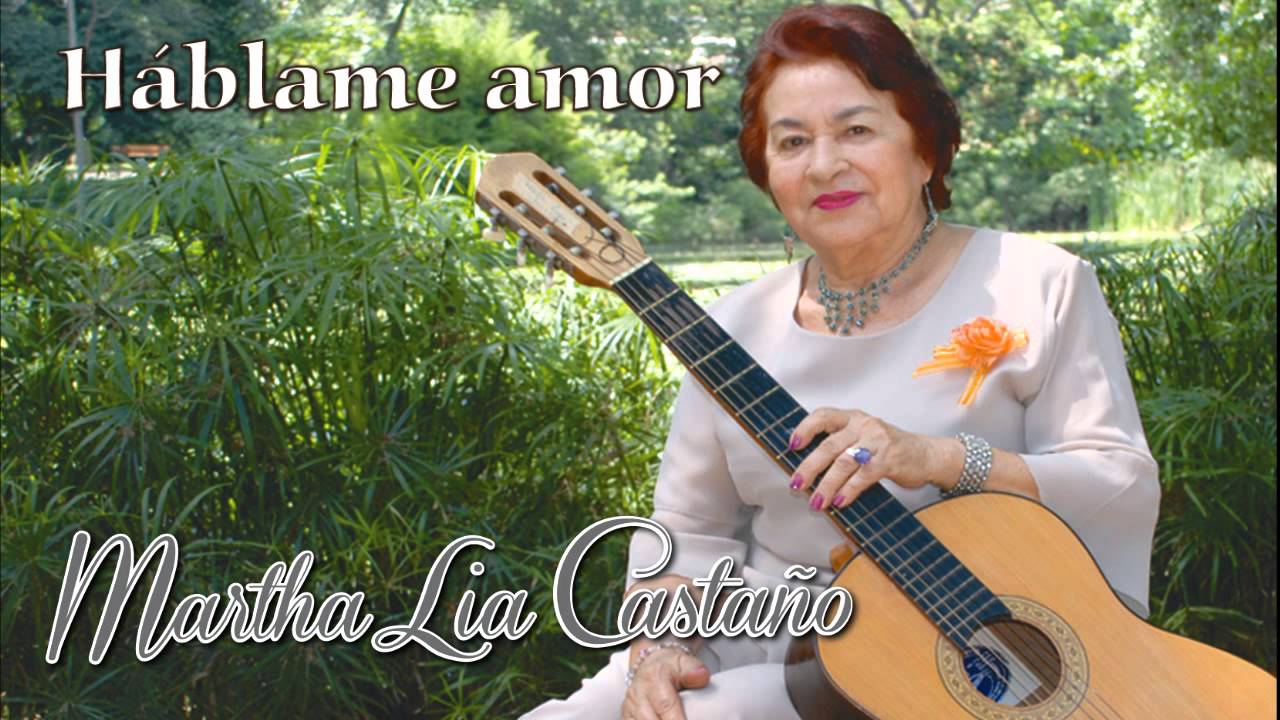 MARTHA LIA CASTAÑO HABLAME AMOR MÚSICA POPULAR - YouTube