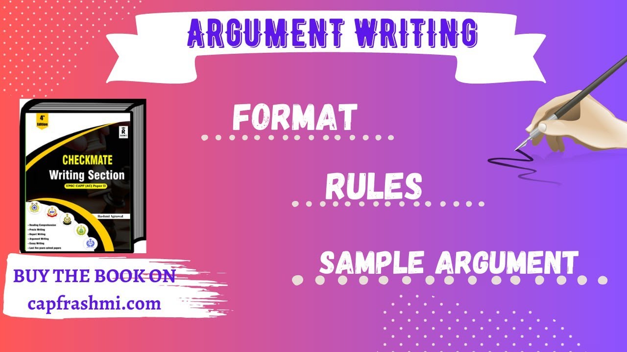 22. Argument Writing || CAPF Paper II || Writing Section batch 2023 ...
