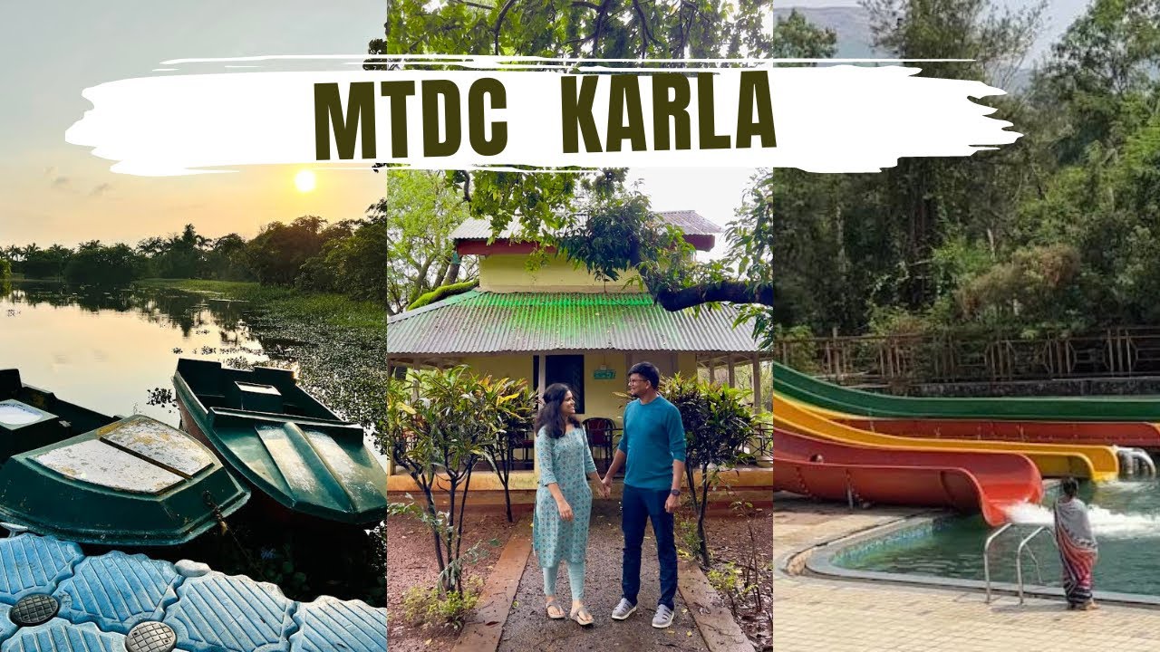 MTDC Karla Review | Place to stay in Lonavala | Waterpark and boat club ...