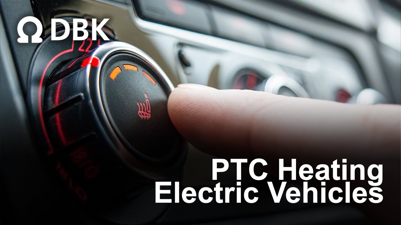 PTC Heating Electric Vehicles - YouTube