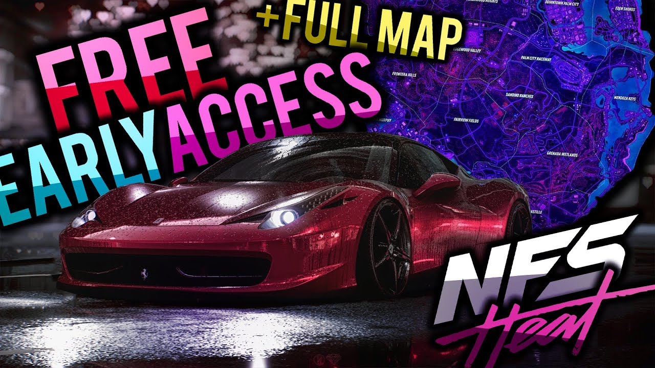 NEED FOR SPEED HEAT FREE EARLY ACCESS? [FULL MAP LEAKED, K.S EDITION ...