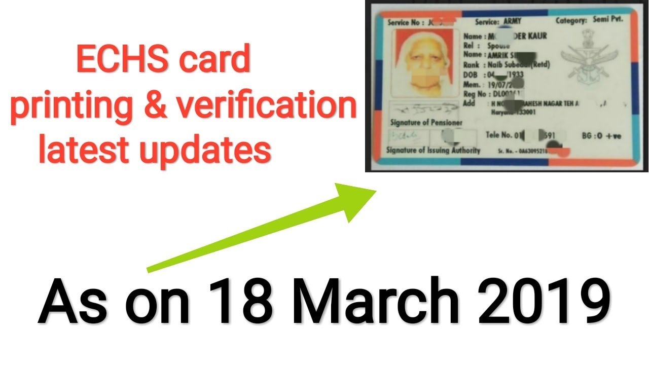 ECHS card printing & verification latest updates As on 18 March 2019 ...
