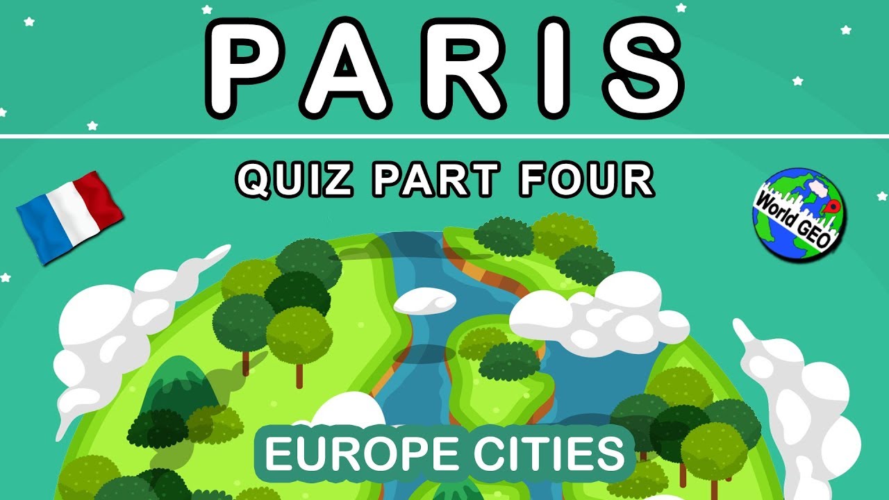 PARIS Quiz - Part 4 | How well do you know Paris? 🌏 - YouTube