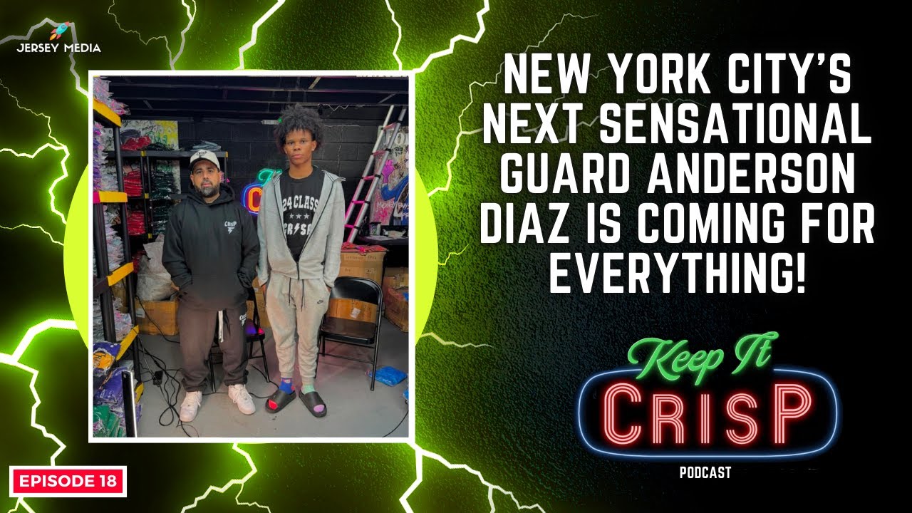 NEW YORK CITY’S NEXT SENSATIONAL GUARD ANDERSON DIAZ IS COMING FOR ...
