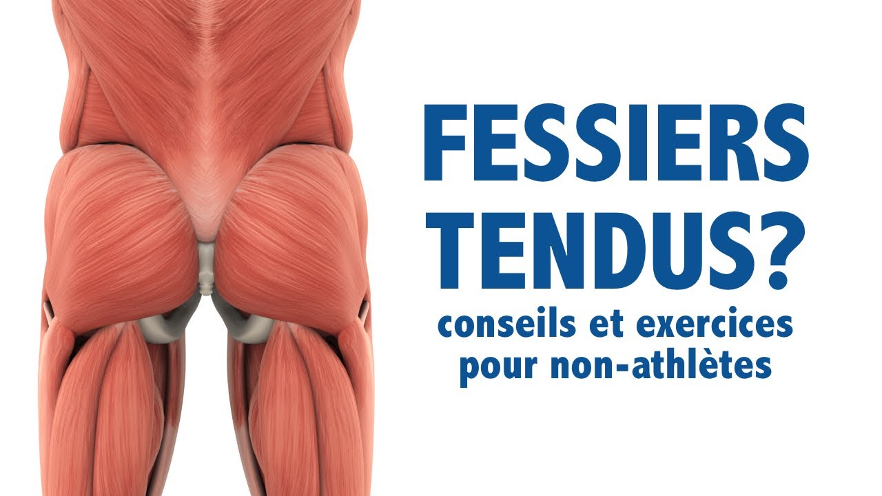 Améliorer la souplesse des muscles fessiers - exercices pour non ...