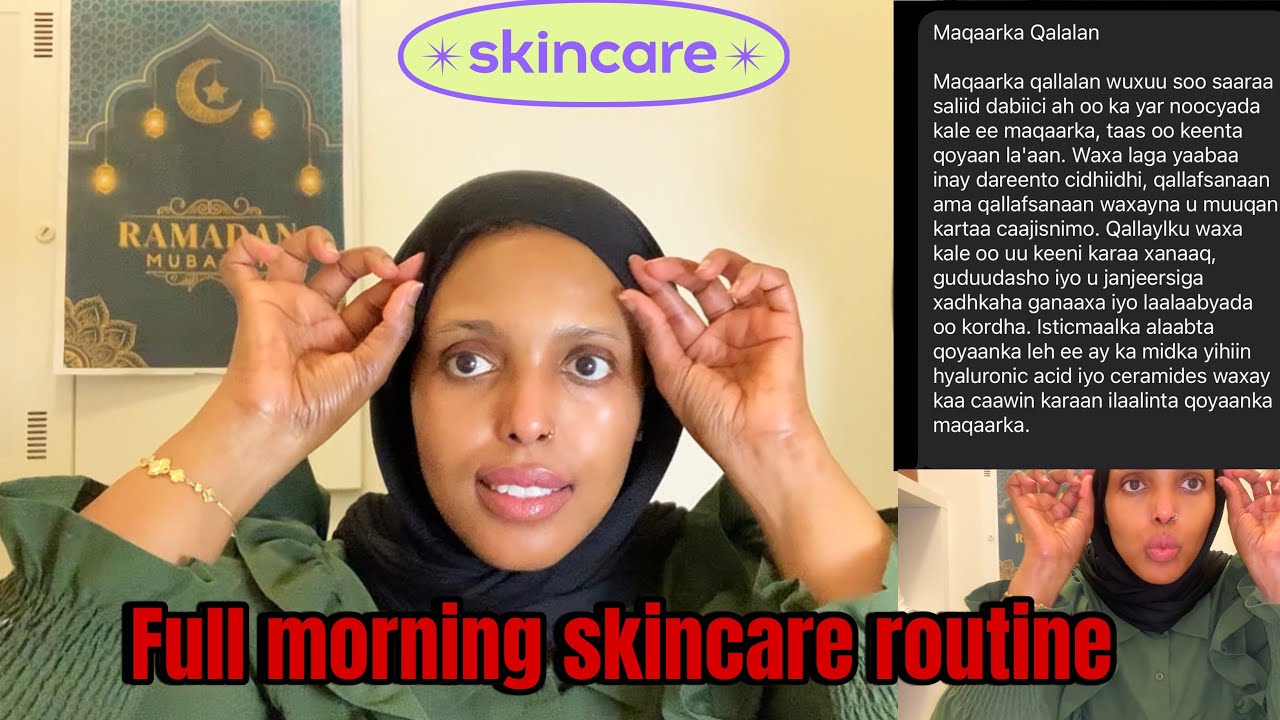 MAQAARKA QALALAN. FULL SKINCARE ROUTINE - YouTube