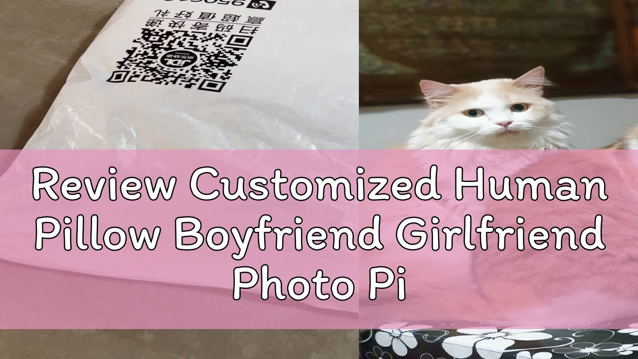 Review Customized Human Pillow Boyfriend Girlfriend Photo Pillow ...