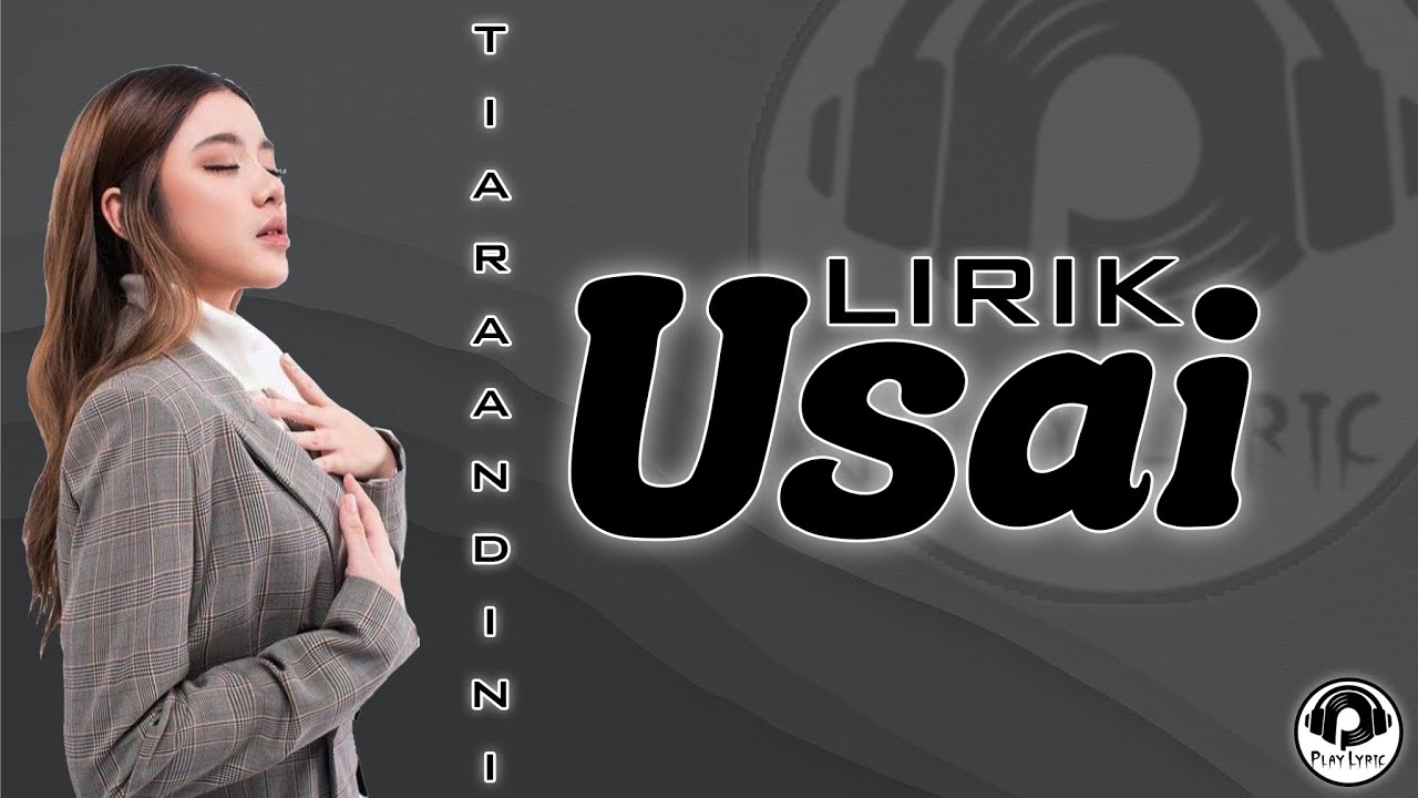 Tiara Andini - Usai | Lirik - YouTube