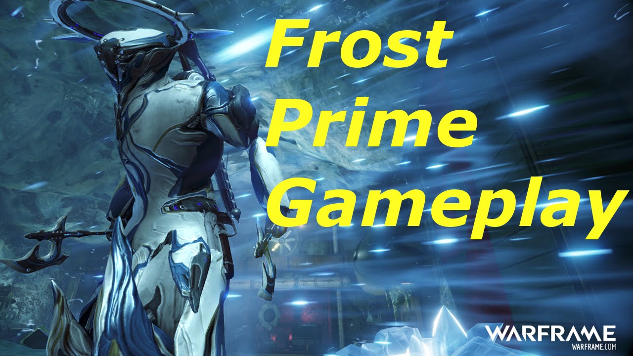 Frost Prime Gameplay | Warframe - YouTube