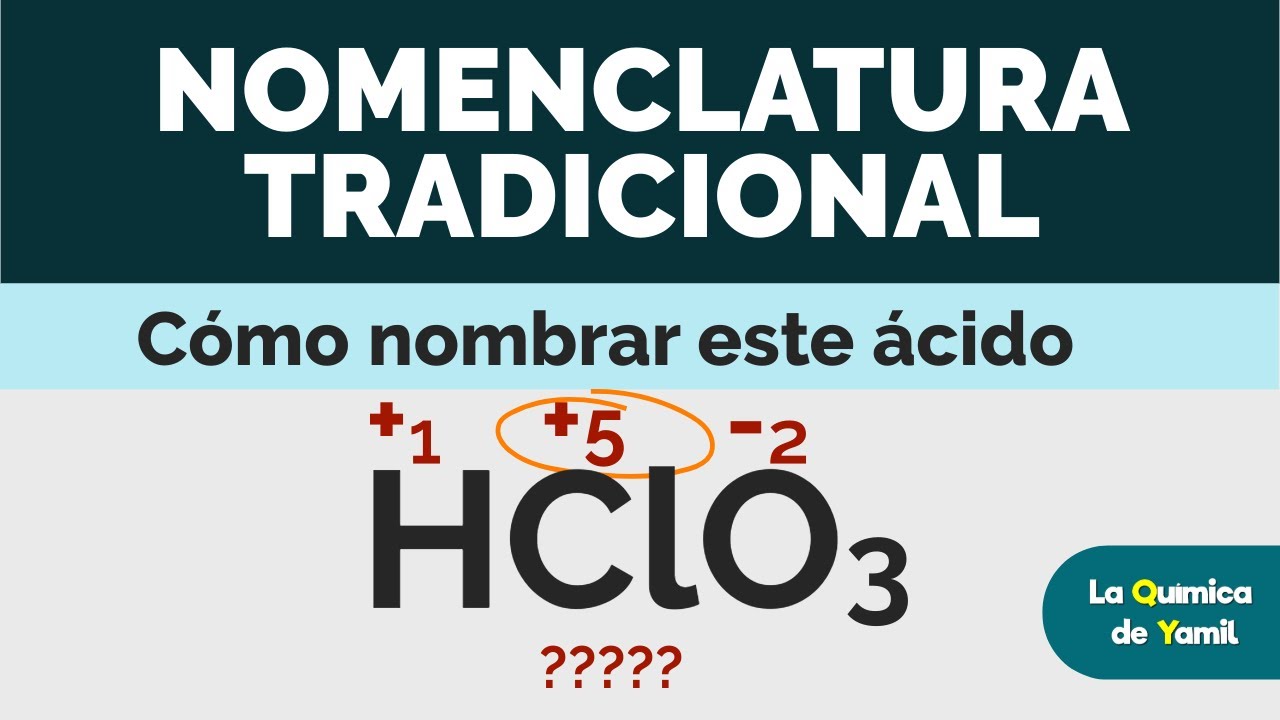 Cómo nombrar un ÁCIDO OXÁCIDO en Nomenclatura TRADICIONAL| Ejercicio de ...