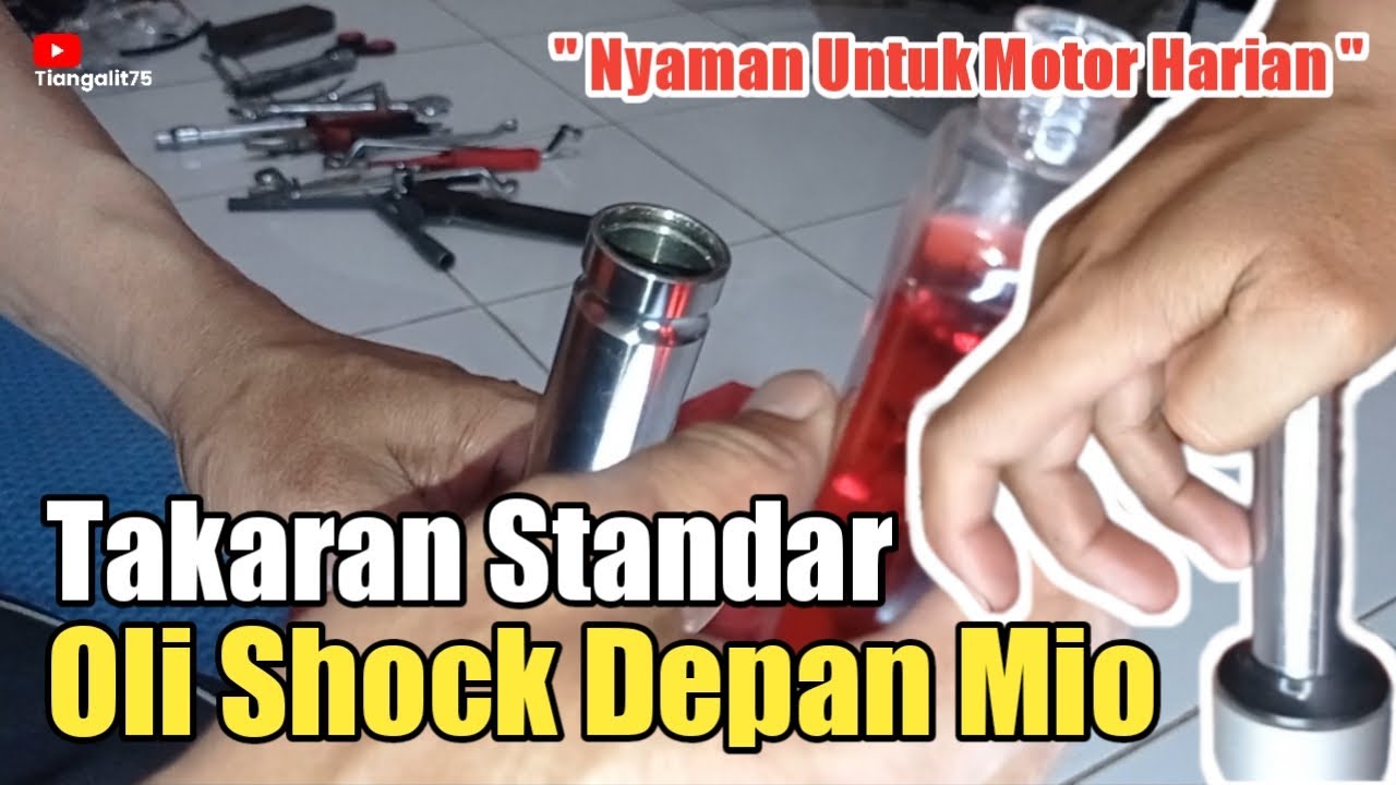 TAKARAN STANDAR OLI SHOCK DEPAN MIO || @tiangalit75 - YouTube