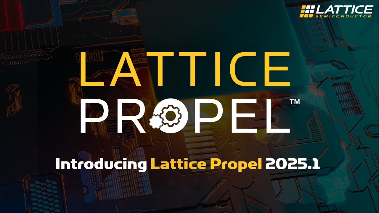 What’s New in Lattice Propel 2025.1 - YouTube