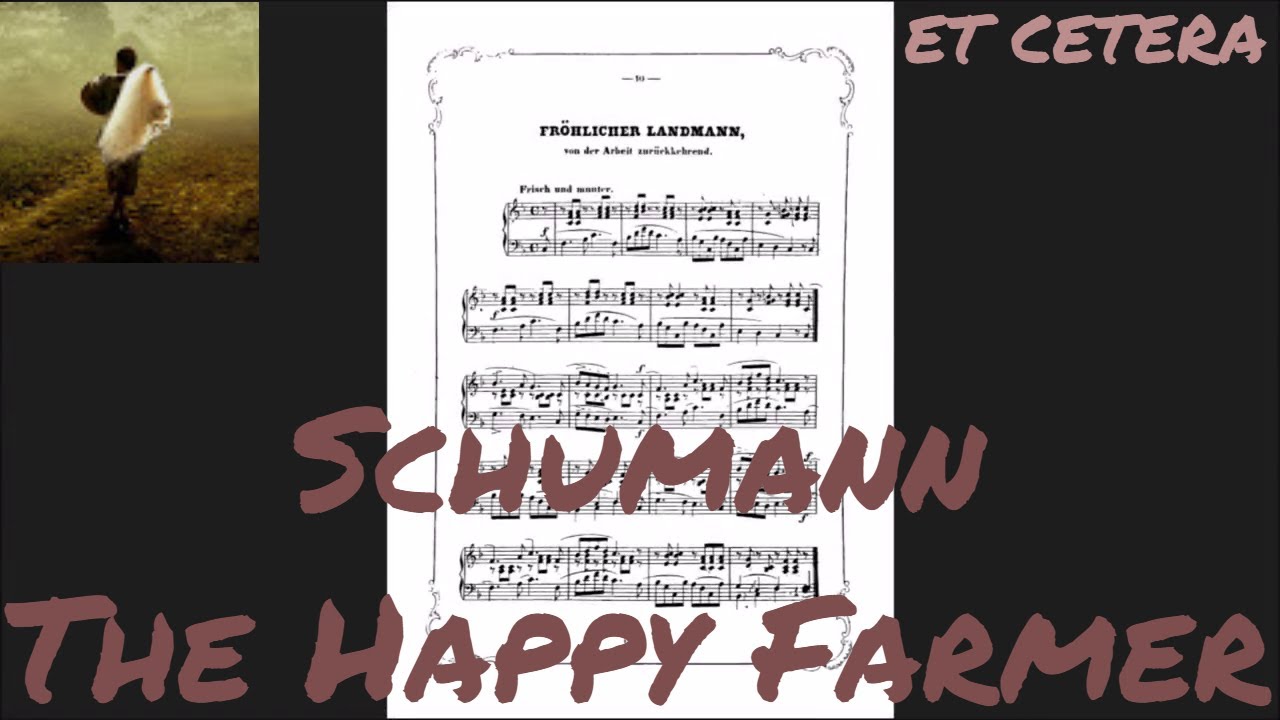 Schumann Album for the Young The Happy Farmer - YouTube