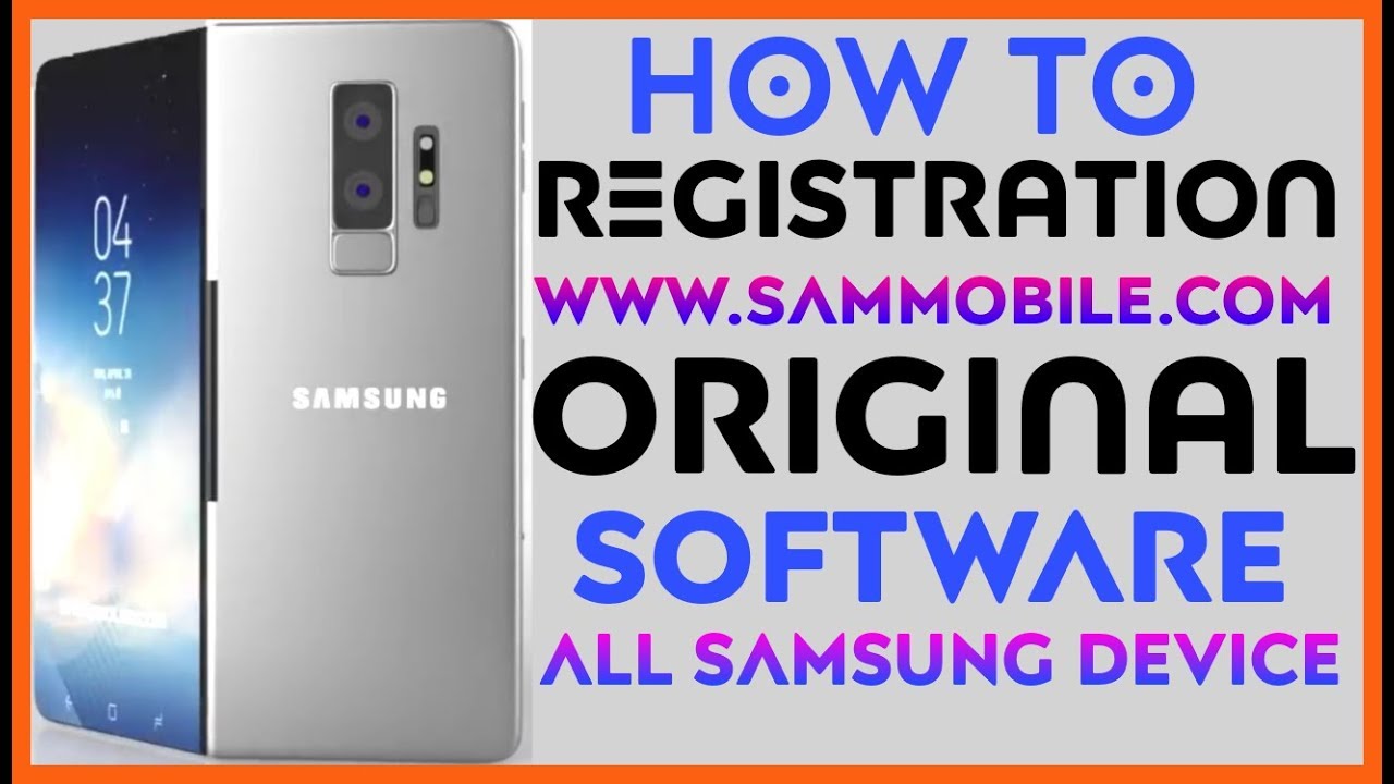 How To Registration || Original Software All Samsung Device Android ...