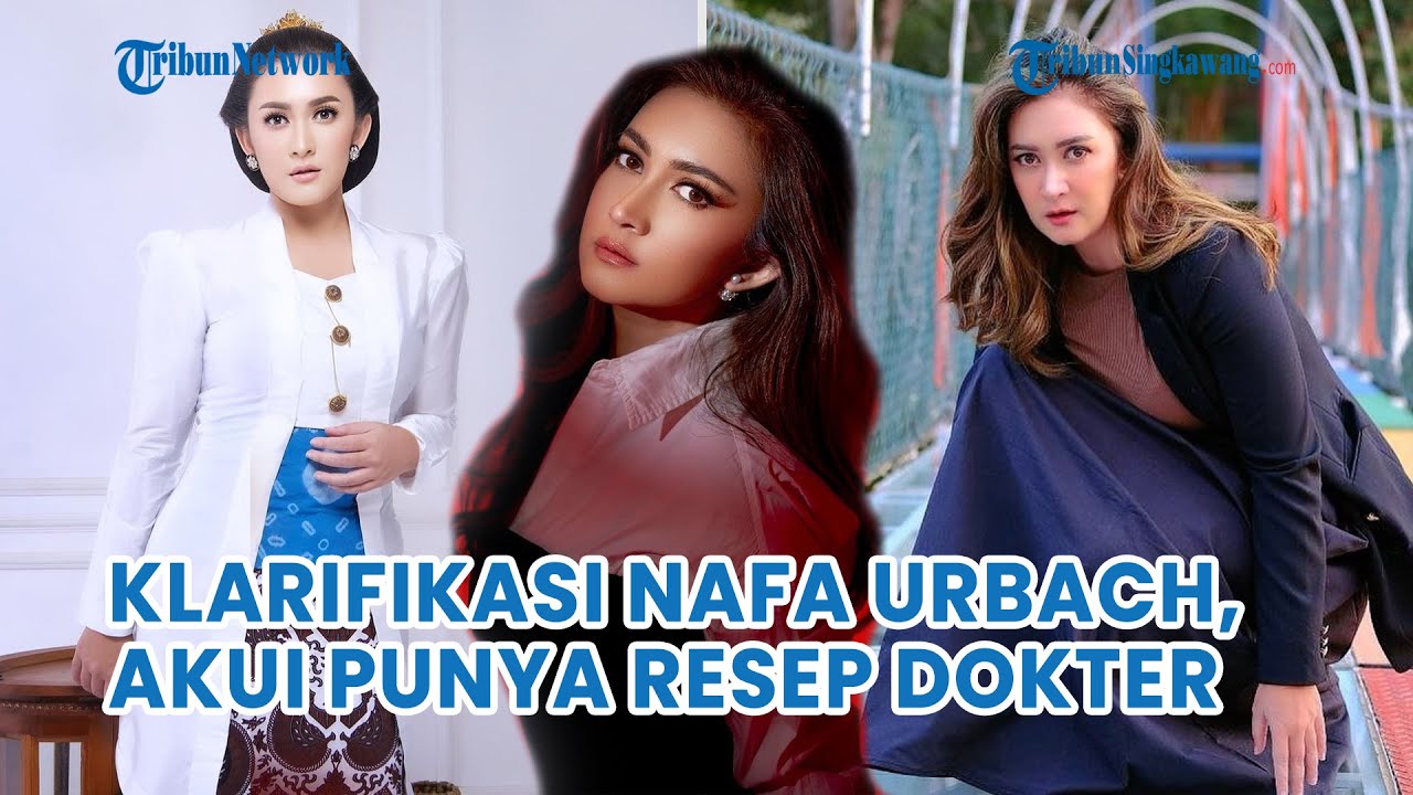 Nafa Urbach Klarifikasi Soal Obat Keras Yang Dipakainya, Nafa: Saya Gak Pernah Neko-neko - YouTube