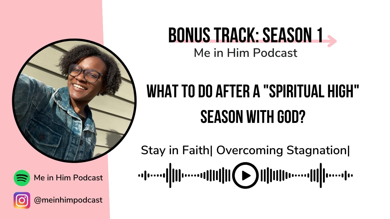 What to do after a "Spiritual High" Season with God?| Overcome ...