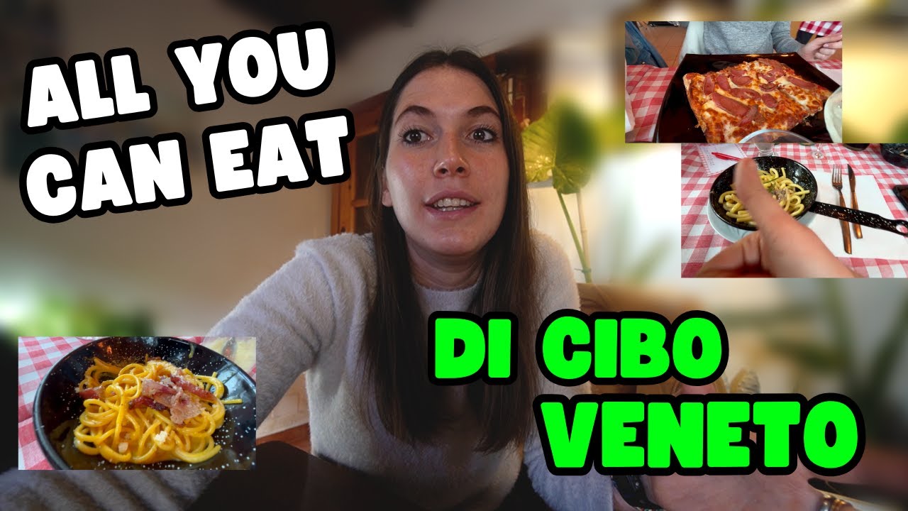 ALL YOU CAN EAT DI CIBO VENETO + PRANZO DEI CUGINI - YouTube