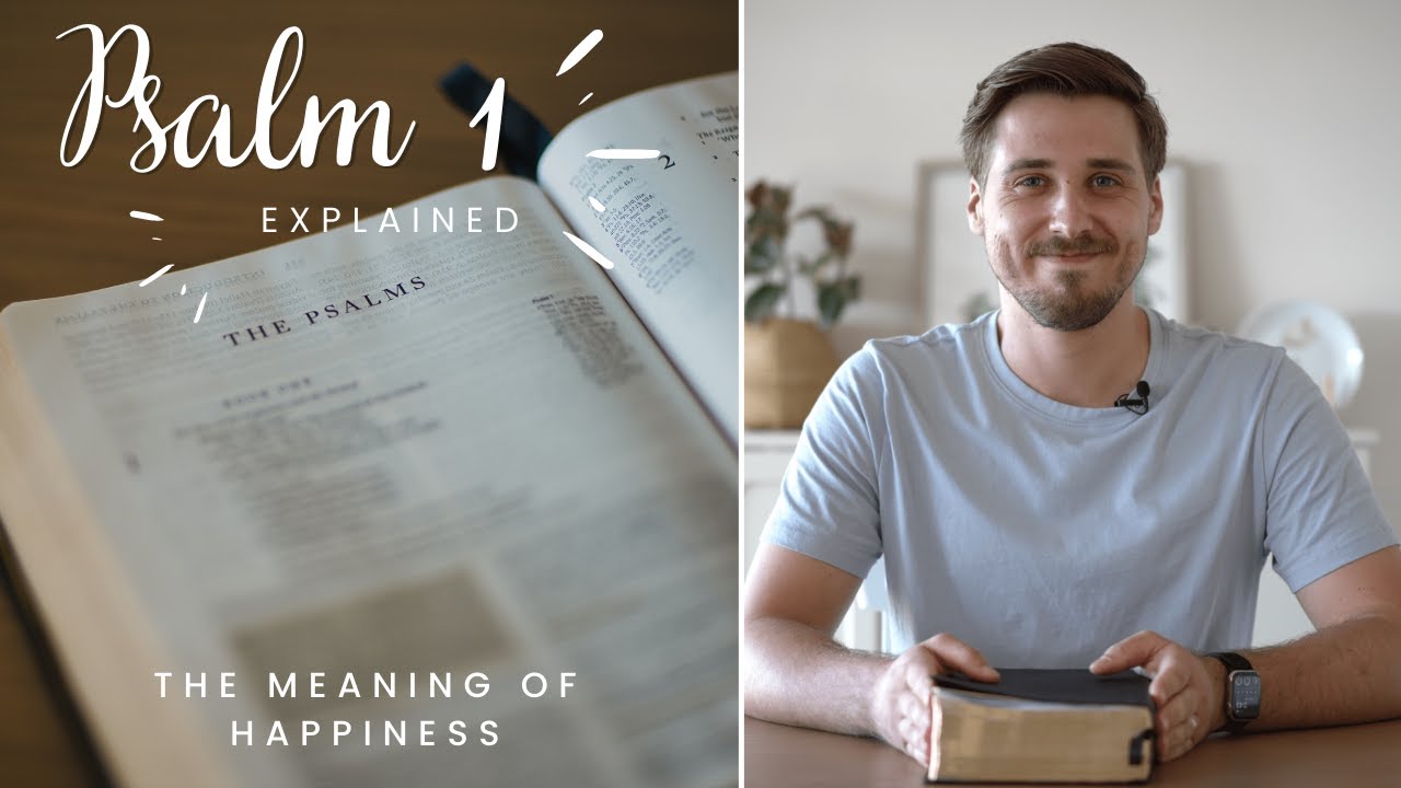 The Meaning Of Happiness Psalm 1 Explained YouTube