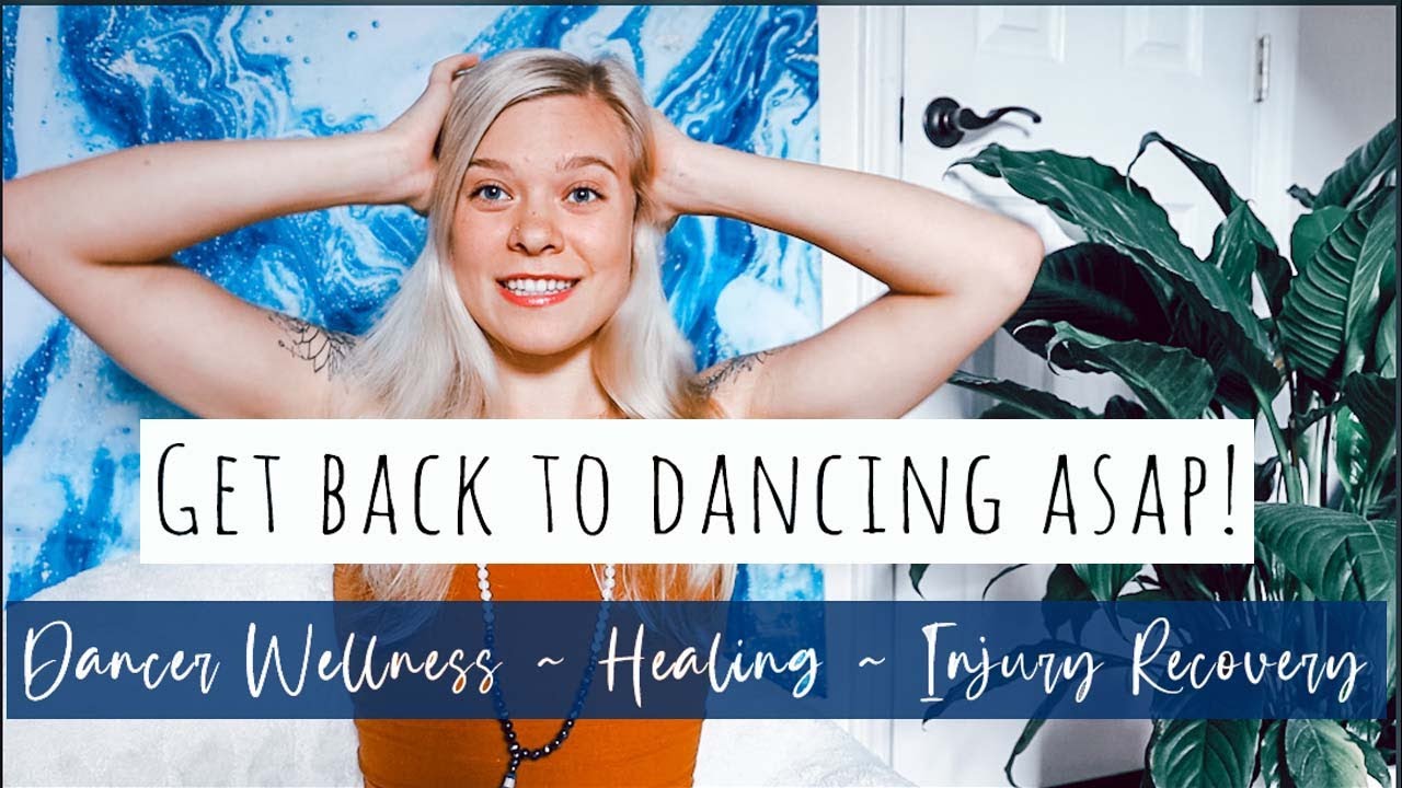 How to SURVIVE a Dance Injury // Tips for a successful & Speedy ...