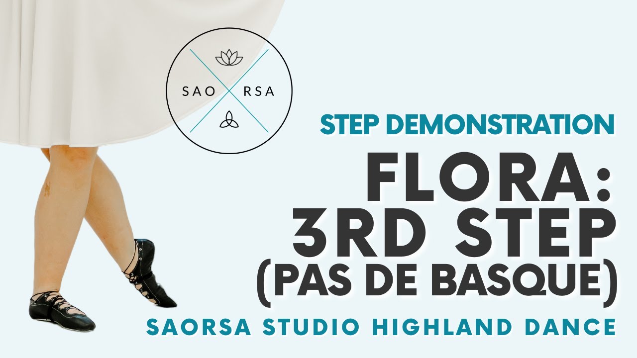 Flora MacDonald's Fancy - 3rd step (Pas de Basque) Highland Dance Demo | Saorsa Studio ...