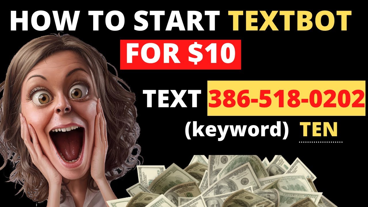 How to Get Started with TEXTBOT for $10 | Starting Text Bot for $10 ...