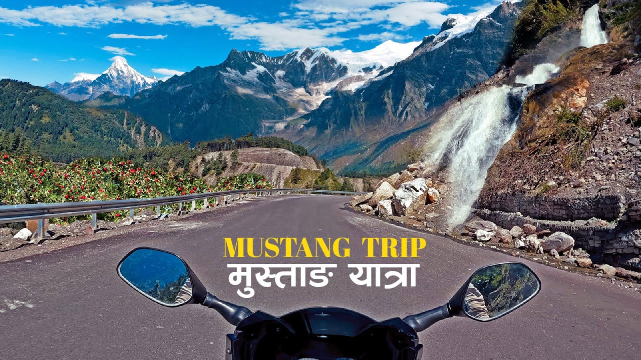 MUSTANG Trip - From Pokhara To Jomsom - Uper Mustang 2022 - YouTube