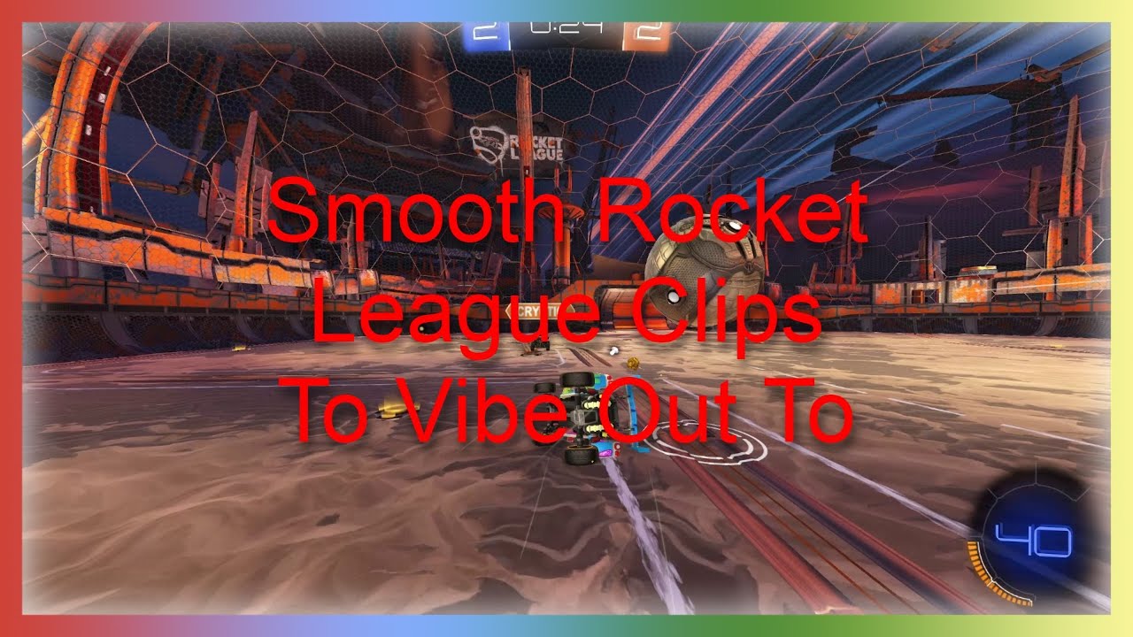 Smooth Rocket League Clips To Vibe Out To - YouTube