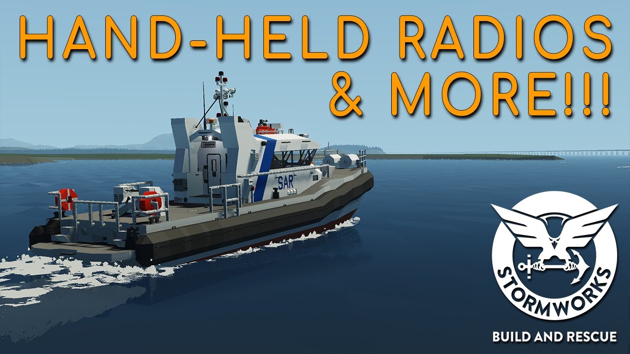 Hand-Held Radios & Controller Announced!! - Stormworks Build & Rescue ...