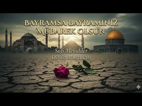 Bayramsa Bayramınız Mübarek Olsun I Sufi Melodiler Cover I #ilahi #ezgi