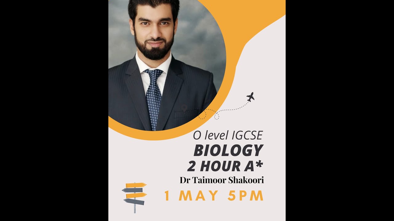 Biology 2 Hour A* | Dr. Taimur Shakoori | O level & IGCSE - YouTube