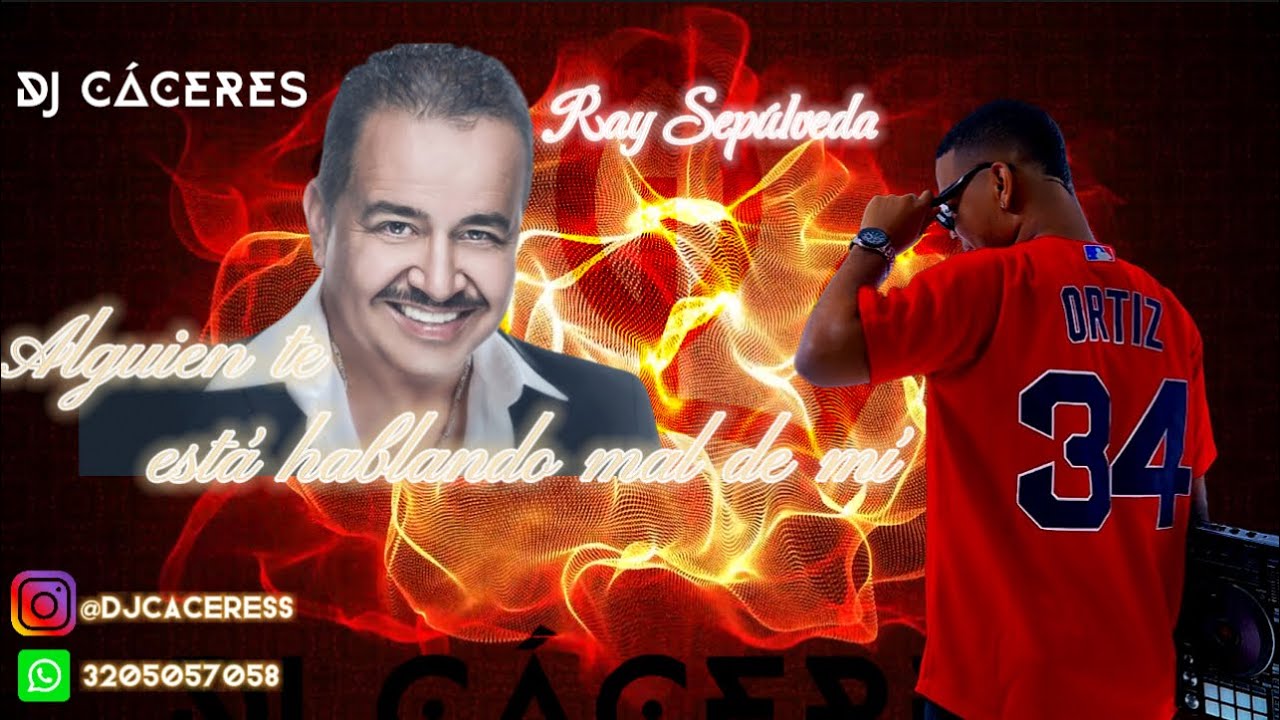 Alguien te está hablando mal de mí - Ray Sepúlveda / Video letra - Dj ...