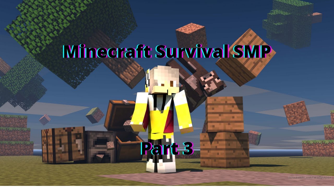Minecraft Survival SMP Part 3 - YouTube