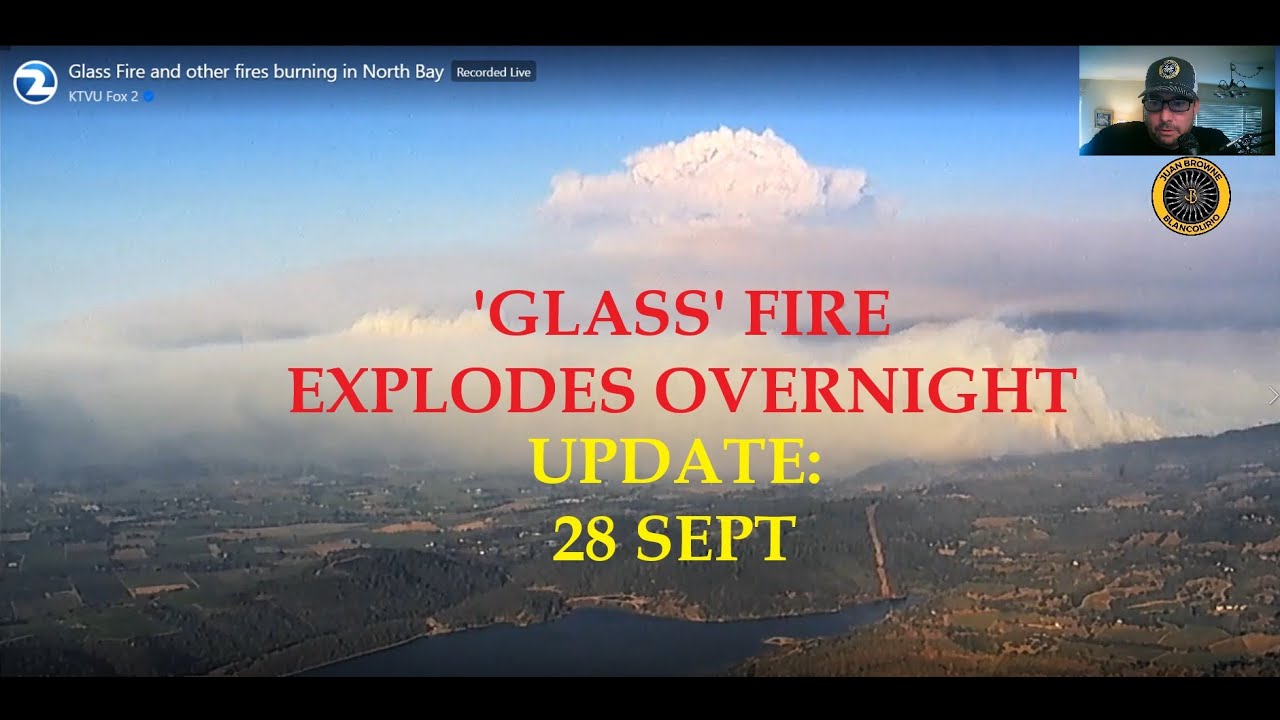 'Glass' Fire Explodes Overnight FIRE UPDATE 28 Sept. 2020 - YouTube