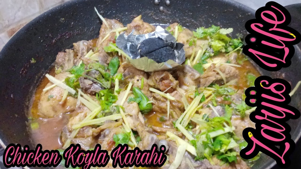 Chicken Koyla Karahi by Zarjis Life - YouTube