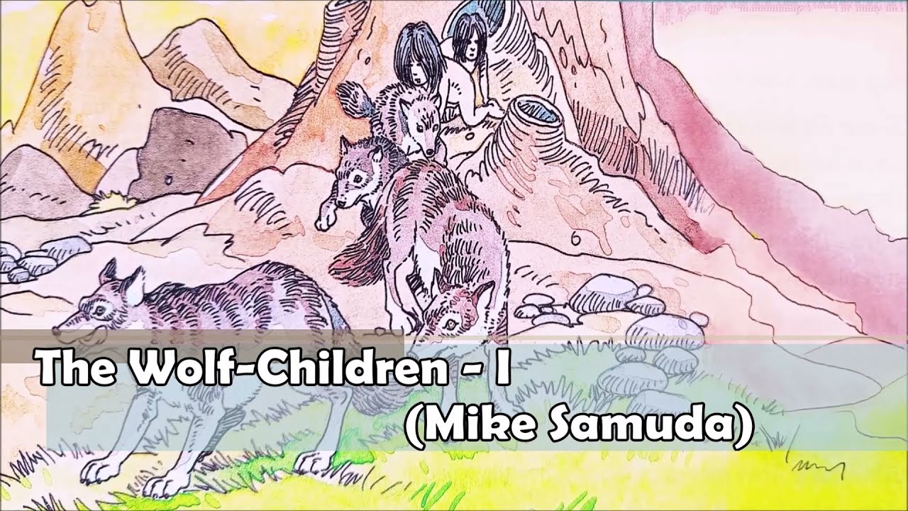 Class 6 English Language Reader Lesson 9 (The Wolf Children-I - Mike ...