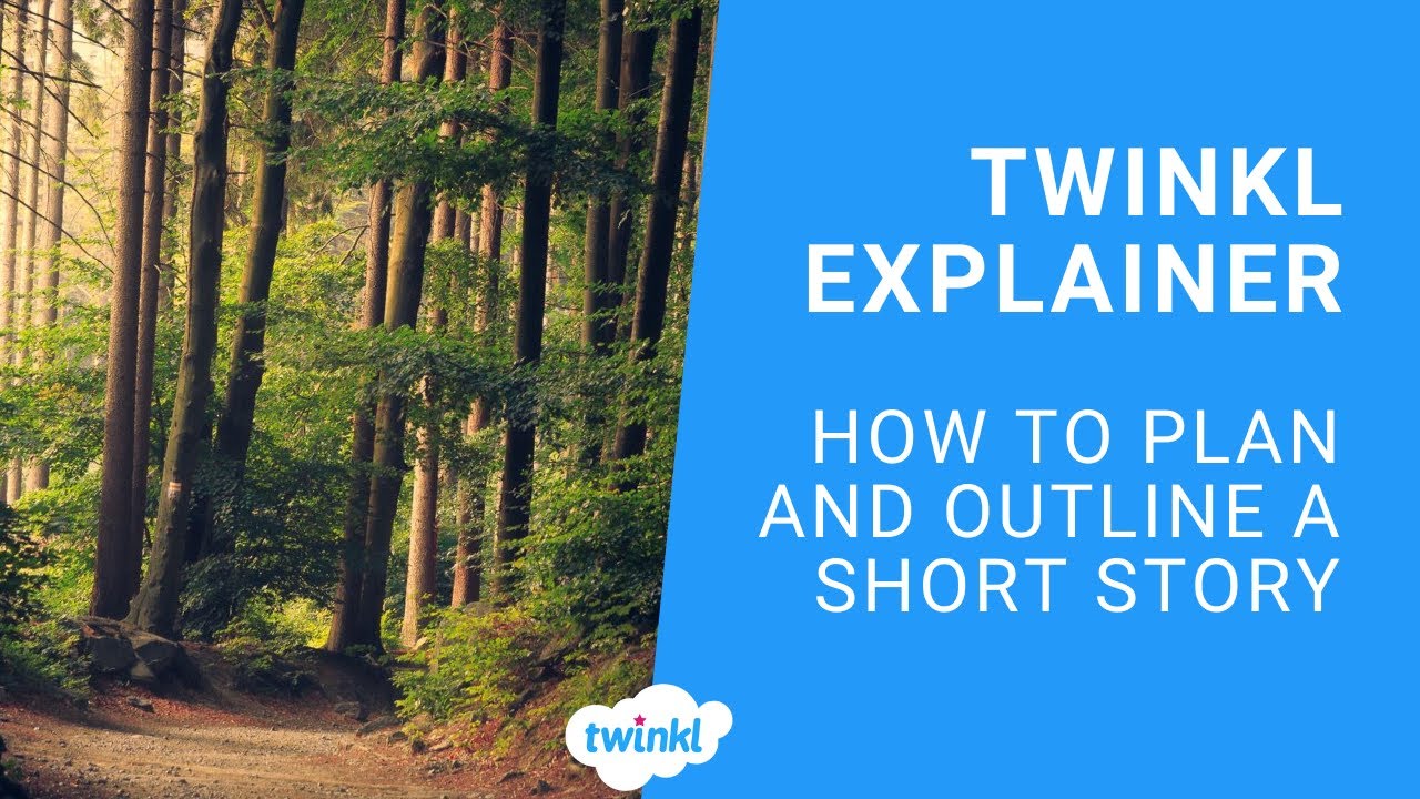 How to Write a Short Story Outline (Example) | Twinkl Parents - YouTube