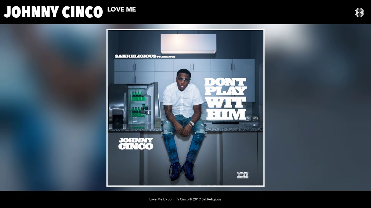 Johnny Cinco - Love Me (Audio) - YouTube