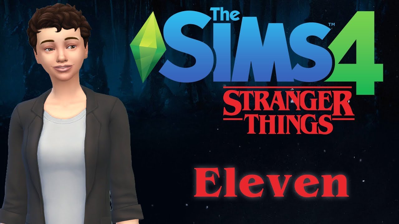 The Sims 4: Create-A-Sim (Stranger Things Inspired) Eleven - YouTube