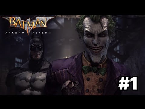 BATMAN: ARKHAM ASYLUM (PART 1) - YouTube