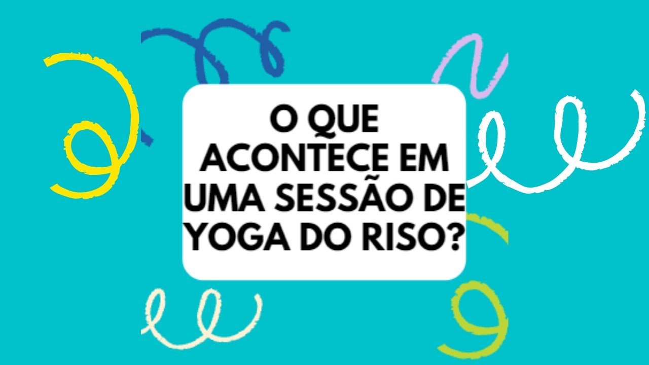 #271 | O QUE ACONTECE EM UMA SESSÃO DE YOGA DO RISO? - YouTube