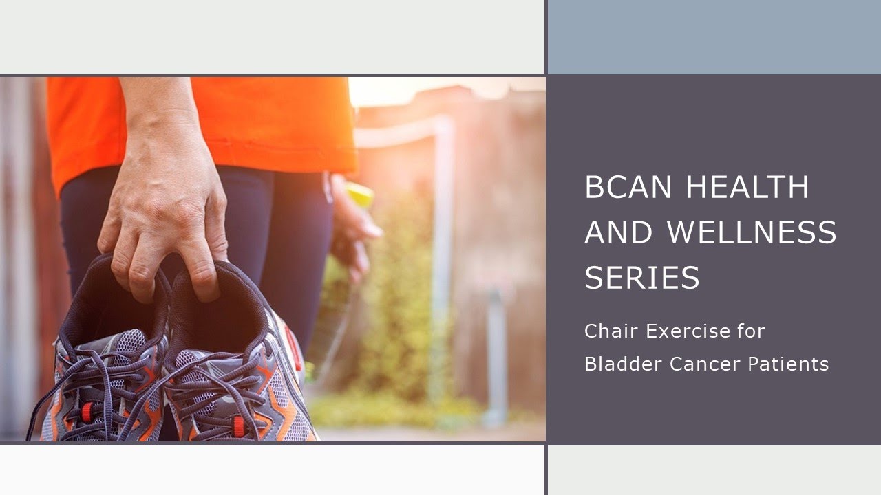 Easy Chair Exercise for Bladder Cancer Patients - YouTube
