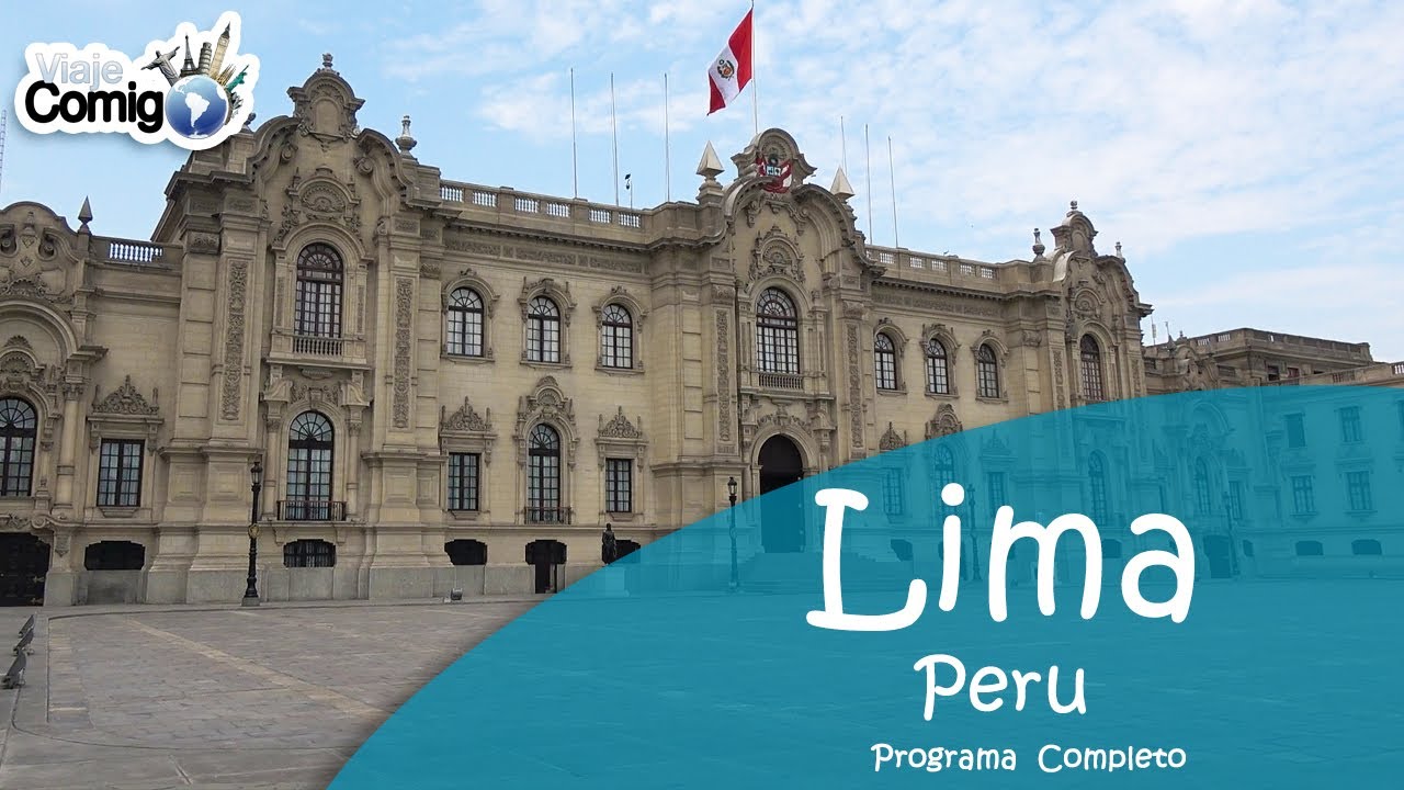 O que conhecer em LIMA | PERU | Programa Viaje Comigo - YouTube