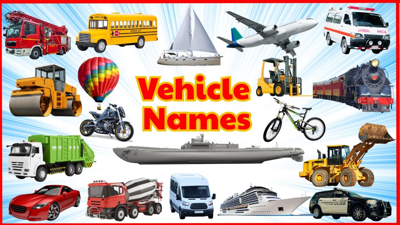 🚗 50+ Vehicle Names for Kids | Type of Vehicles | Learn Cars, Trucks ...