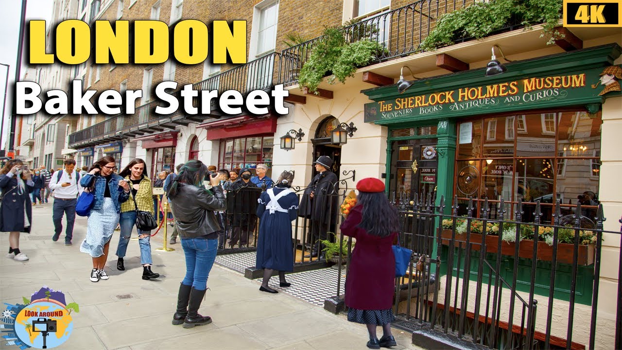 Baker Street London | Home Of Sherlock Holmes Museum | Look Around London 4K - YouTube