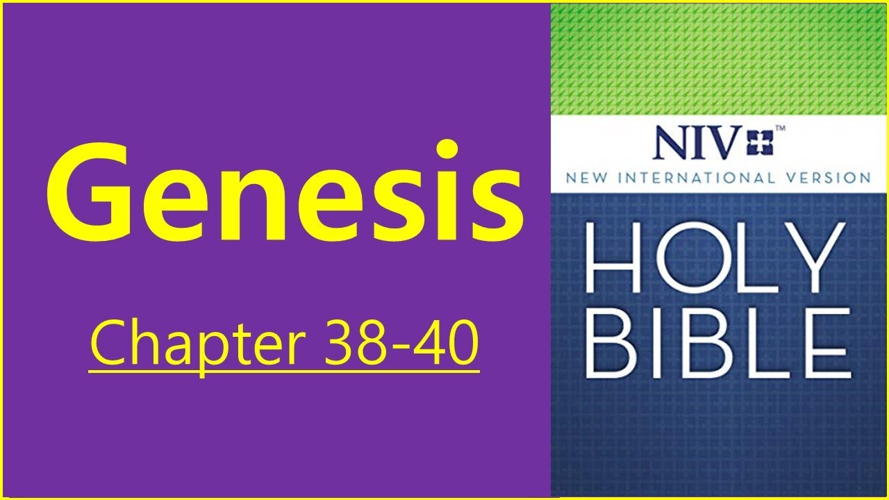 Genesis 38-40 / Bible Reading / Audio Bible / British English - YouTube