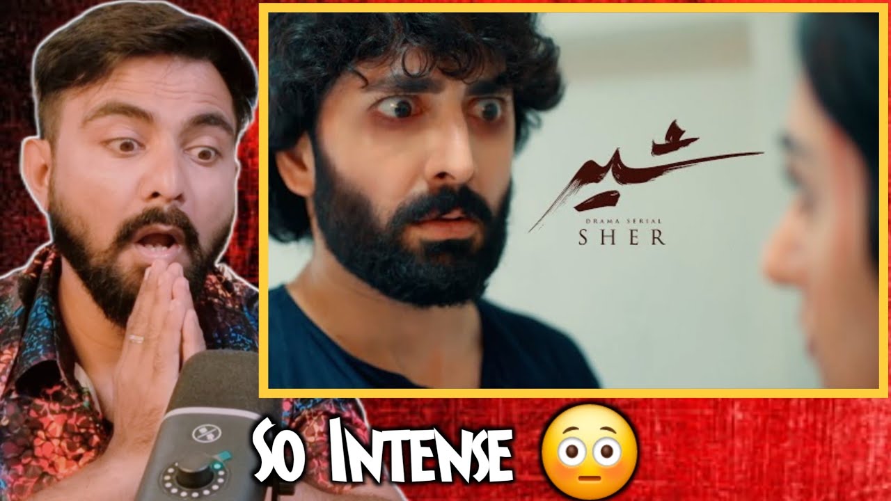 Indian Reaction On SHER Drama Teasers | DANISH TAIMOOR | SARAH KHAN ...