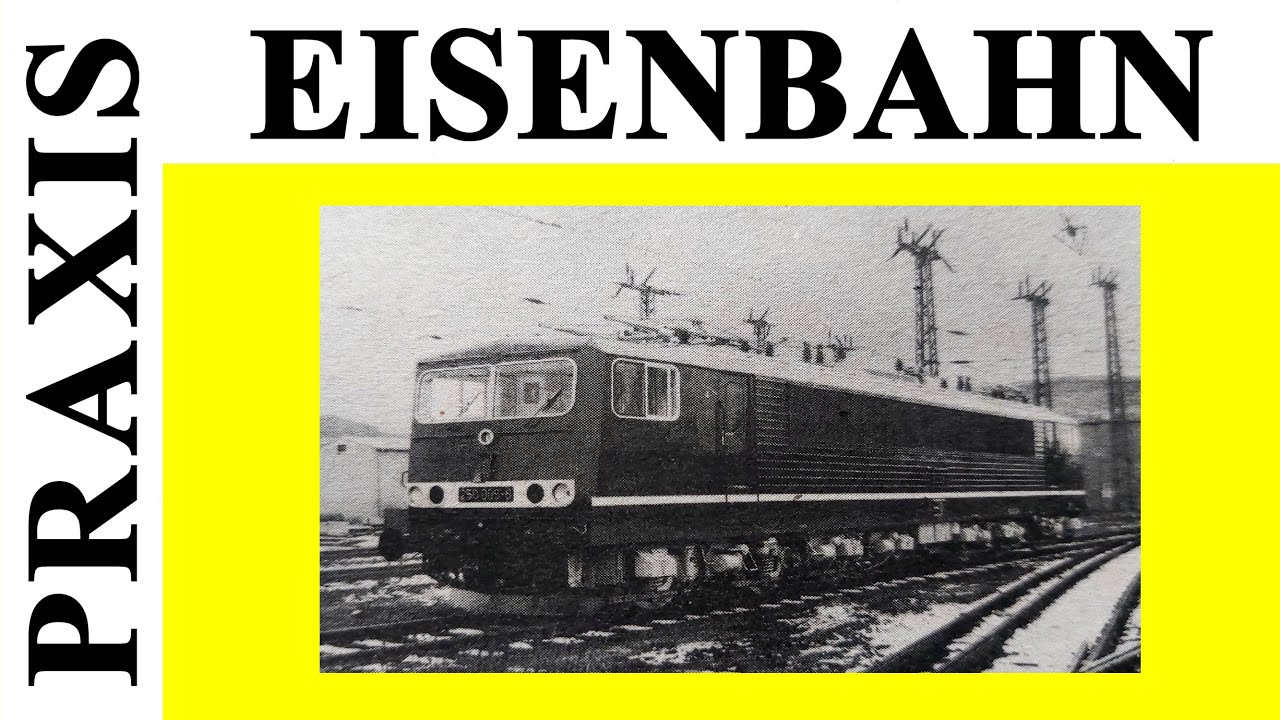 die 6-achsige BR 250 (DR) im Bau - Eisenbahnpraxis 11/77 - YouTube
