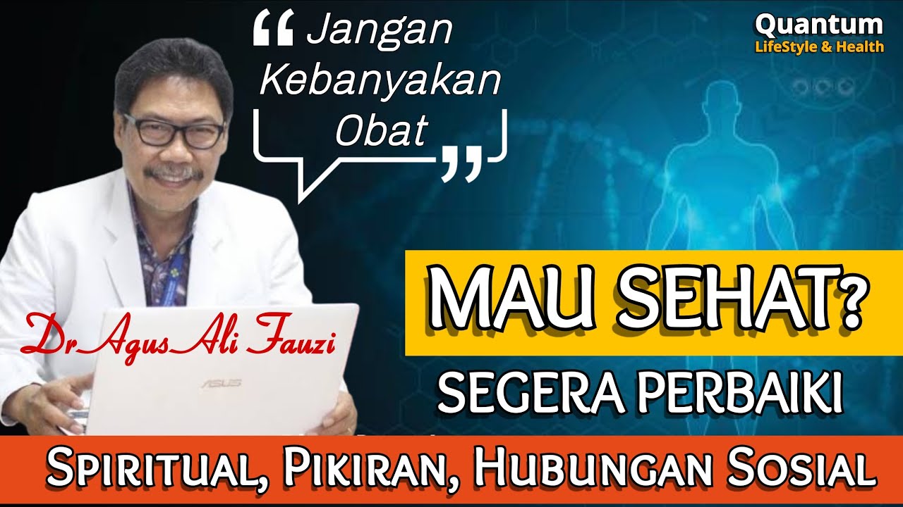 JANGAN KEBANYAKAN OBAT - Dr Agus ali fauzi - Maximalkan Kemampuan Alami ...
