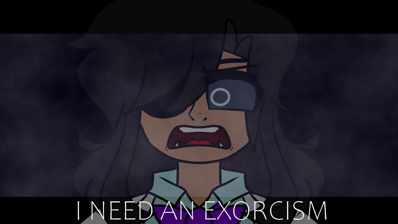 I NEED AN EXORCISM | animation meme - FNAF AU - YouTube